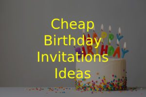Best Cheap Birthday Invitations Ideas of 2022 – The Birthday Best